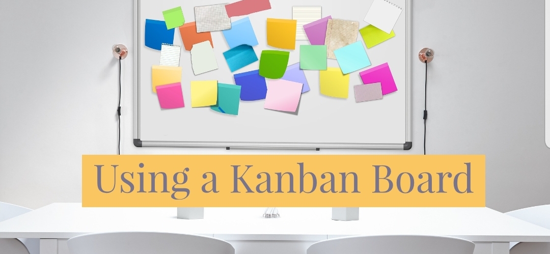 Attempting to use a Kanban board – Leslie Arambula