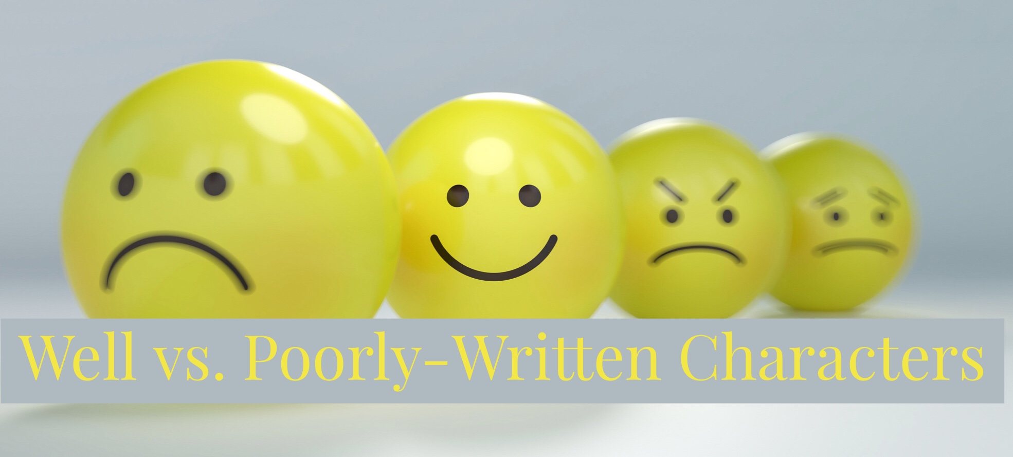 What Makes a Well-Written Character? – Leslie Arambula