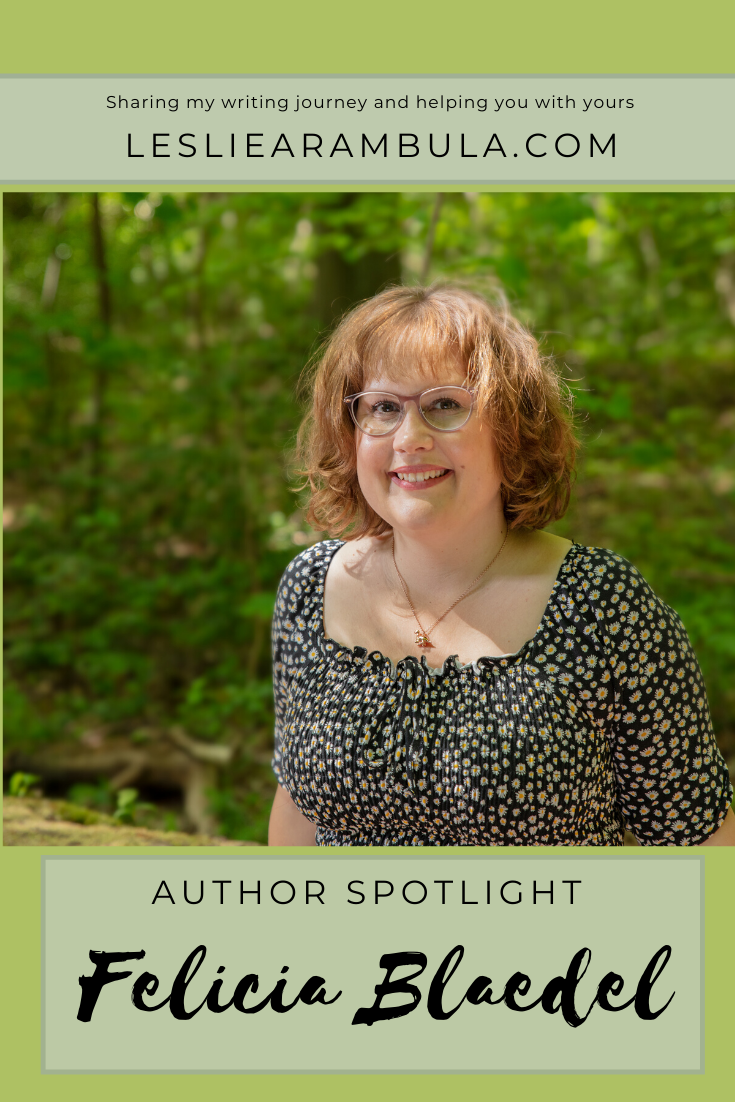 Author Spotlight: Felicia Blaedel – Leslie Arambula